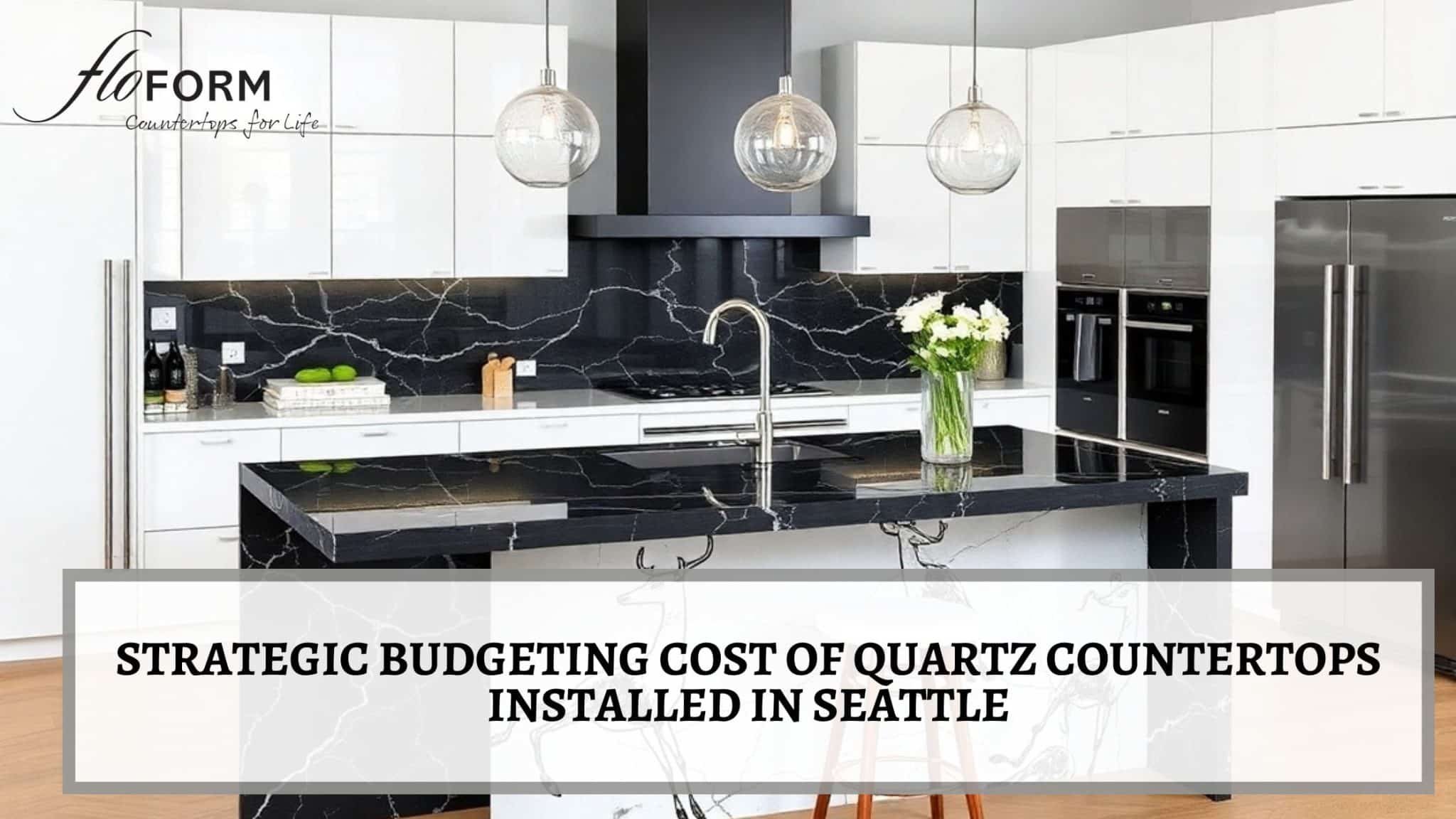 Strategic Budgeting Cost of Quartz Countertops Installed in Seattle ...
